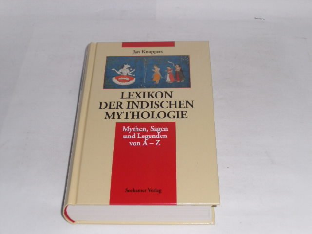 „Lexikon der indischen Mythologie Mythen Sagen und Legenden von A ...
