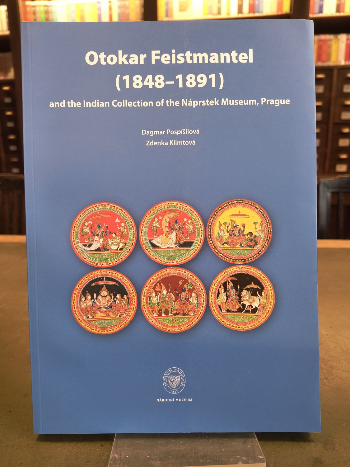 „Otokar Feistmantel 1848-1891 and the Indian Collection of the Naprstek ...