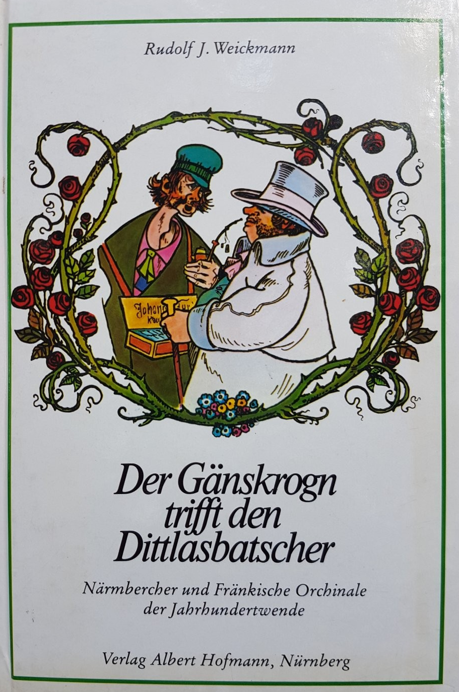 „WEICKMANN, RUDOLF J“ – Bücher gebraucht, antiquarisch & neu kaufen