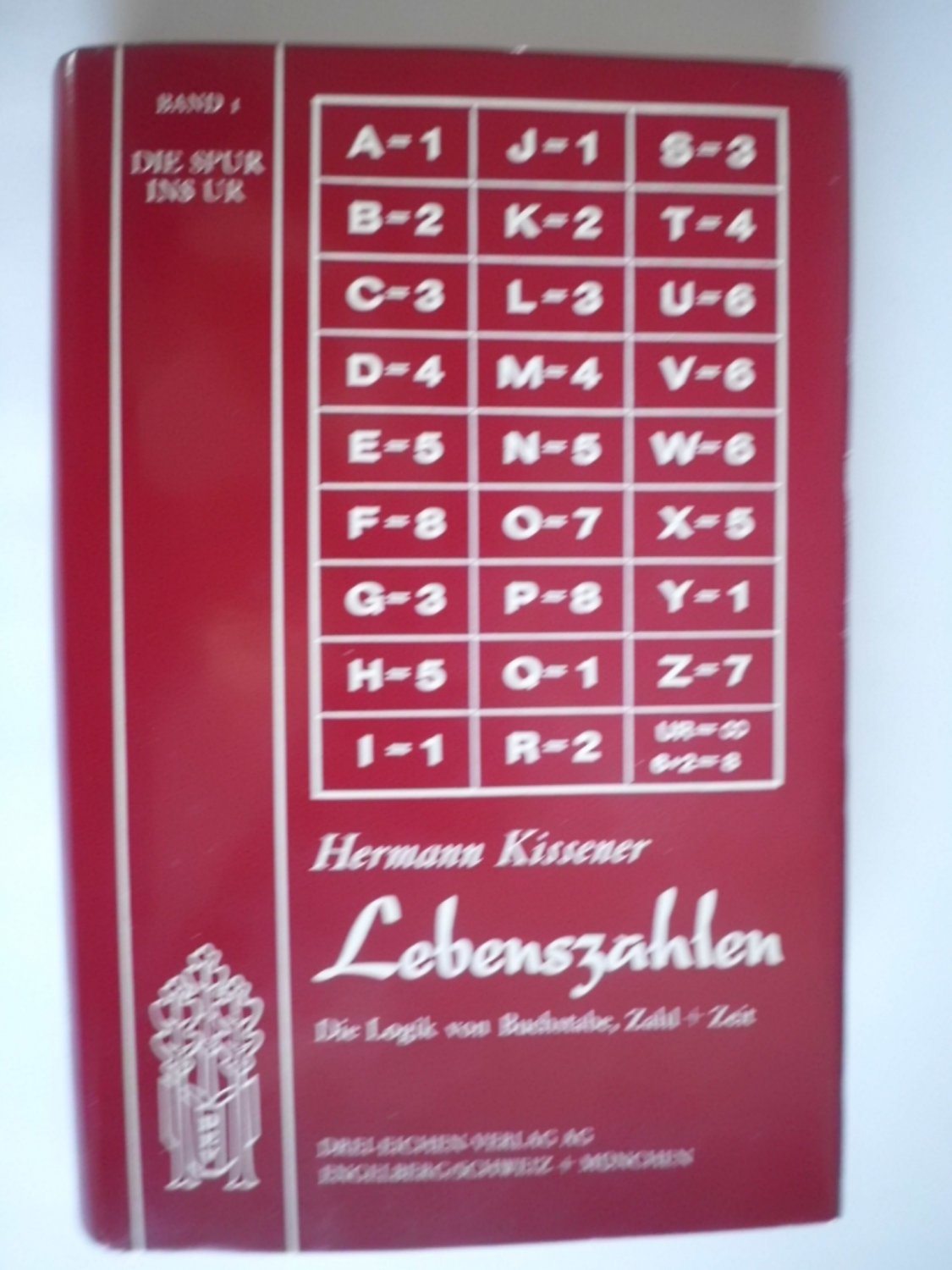 „Lebenszahlen - Die Logik von Buchstabe, Zahl und Zeit.“ – Bücher ...