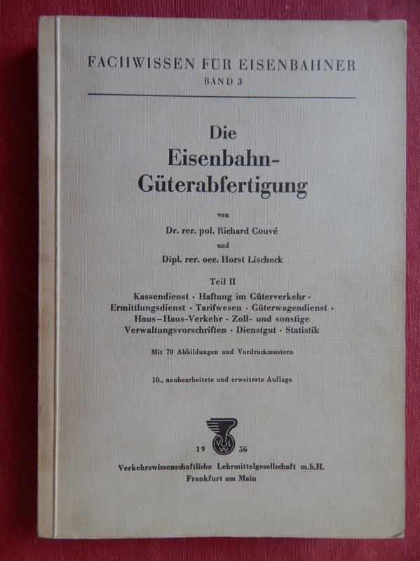 „Couve, Richard und Lischeck, Die Eisenbahn-Güterabfertigung - Teil II ...