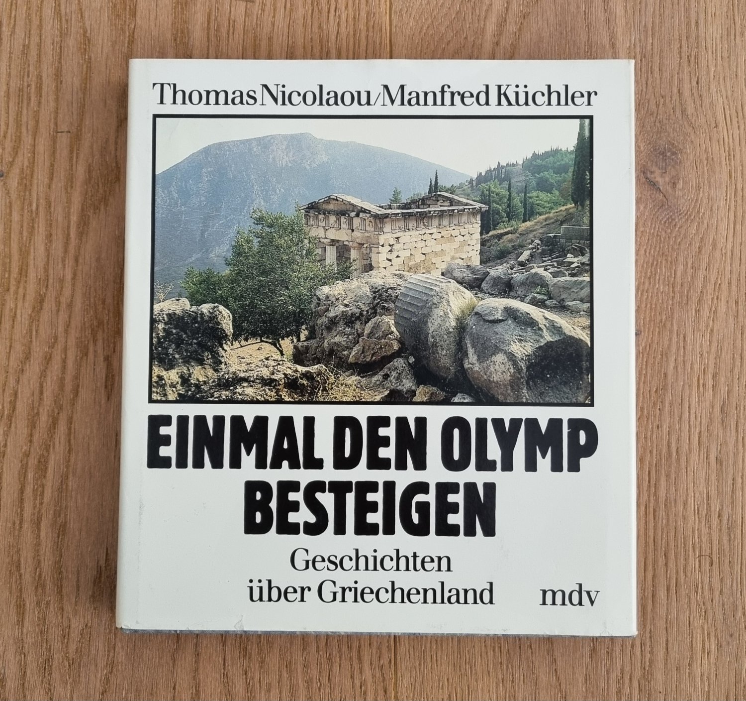 „Einmal den Olymp besteigen - Geschichten über Griechenland“ – Bücher gebraucht, antiquarisch ...