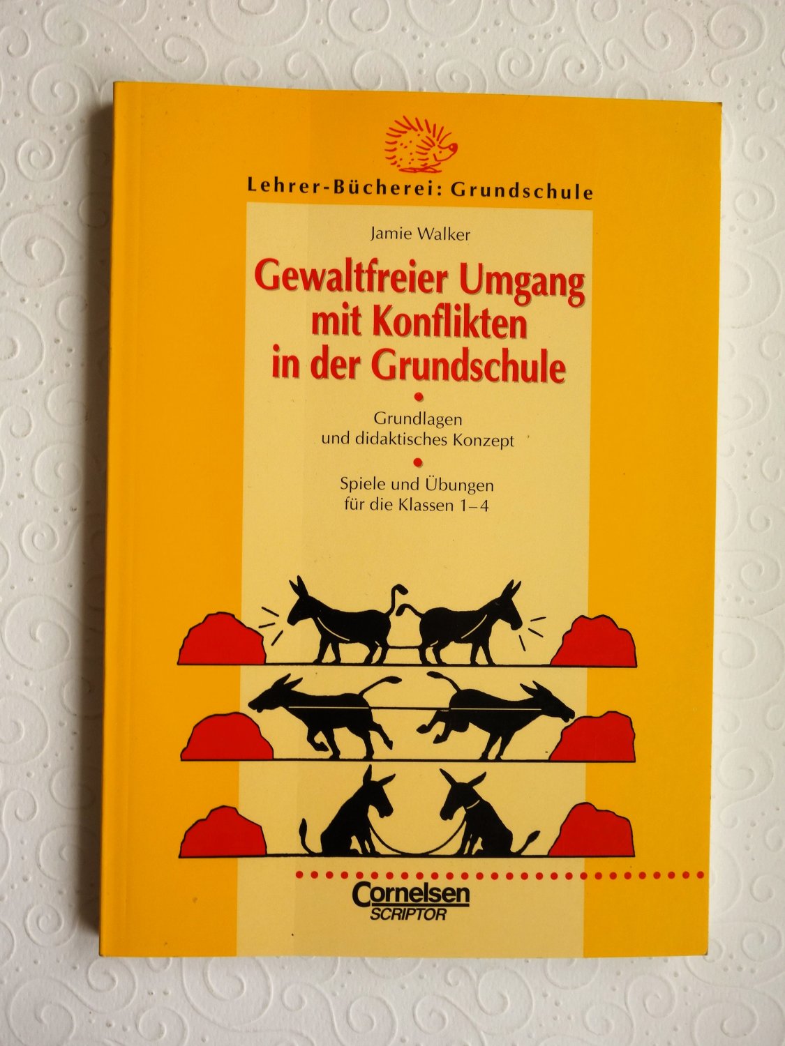 „Jamie Walker, Gewaltfreier Umgang mit Konflikten in der Grundschule ...