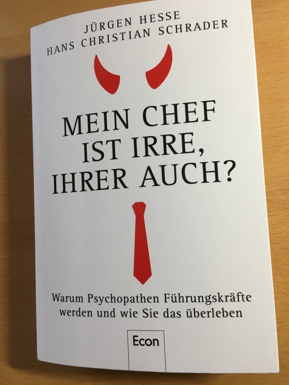 „Mein Chef ist irre, Ihrer auch?“ (Hesse, Jürgen und Schrader, Hans ...