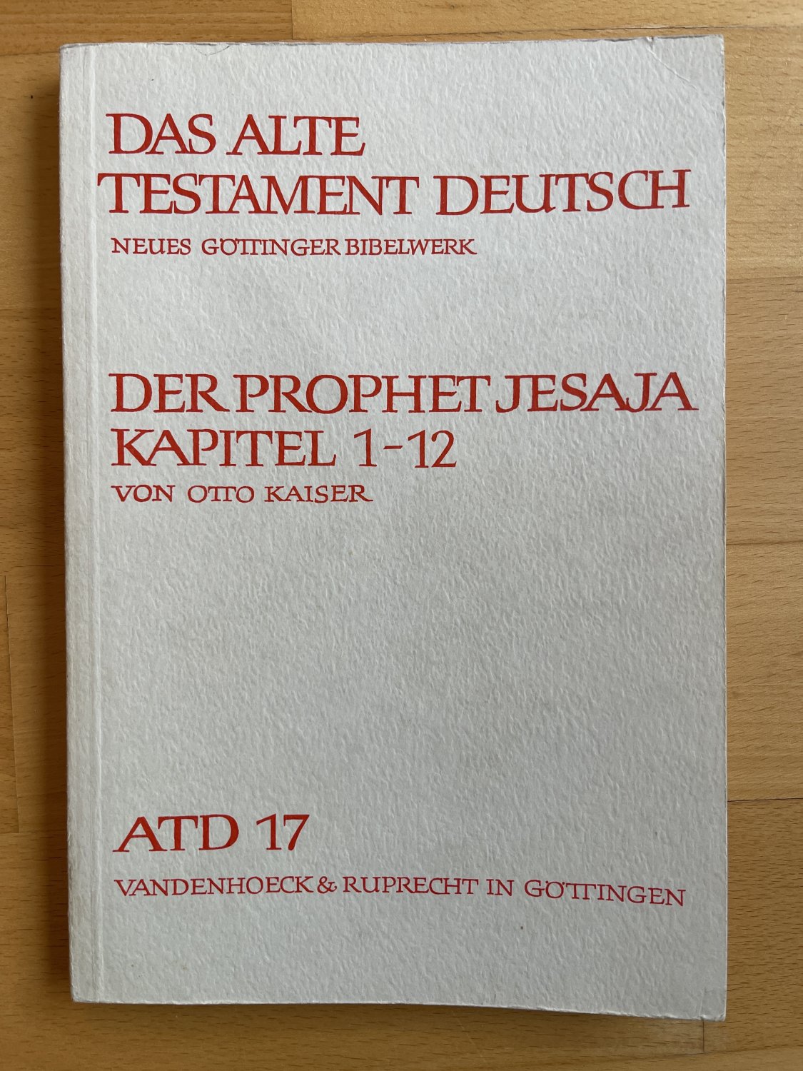 „Das Alte Testament deutsch Teilbd Der Prophet Jesaja 1 - 12 / übers ...