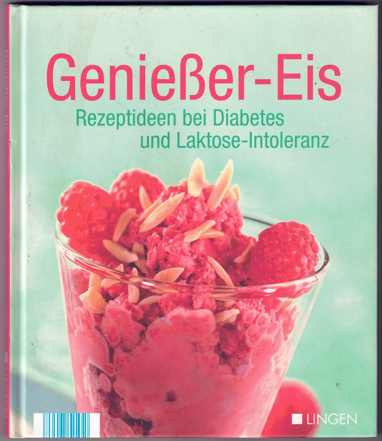 „Genießer-Eis : Rezeptideen bei Diabetes und …“ (Schöber, Ulrike und ...