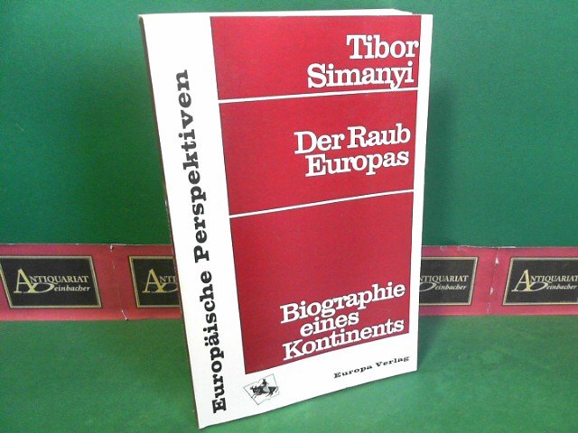 „Der Raub Europas - Biographie eines Kontinents = Europäische ...