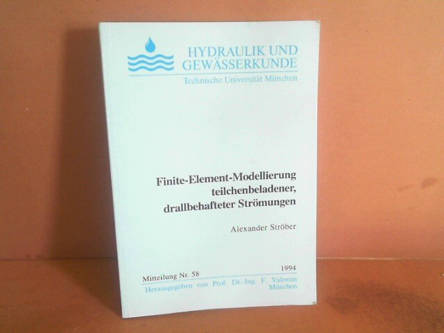 „Finite-Element-Modellierung teilchenbeladener drallbehafteter Strömungen = Dissertation ...