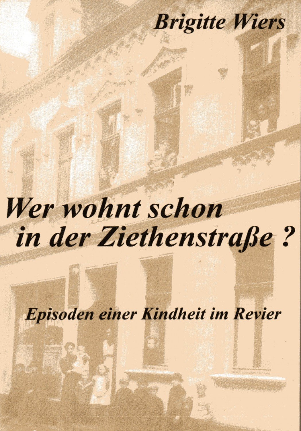 „Wiers, Brigitte / WIDMUNG der Verfasserin, Wer wohnt schon in der ...