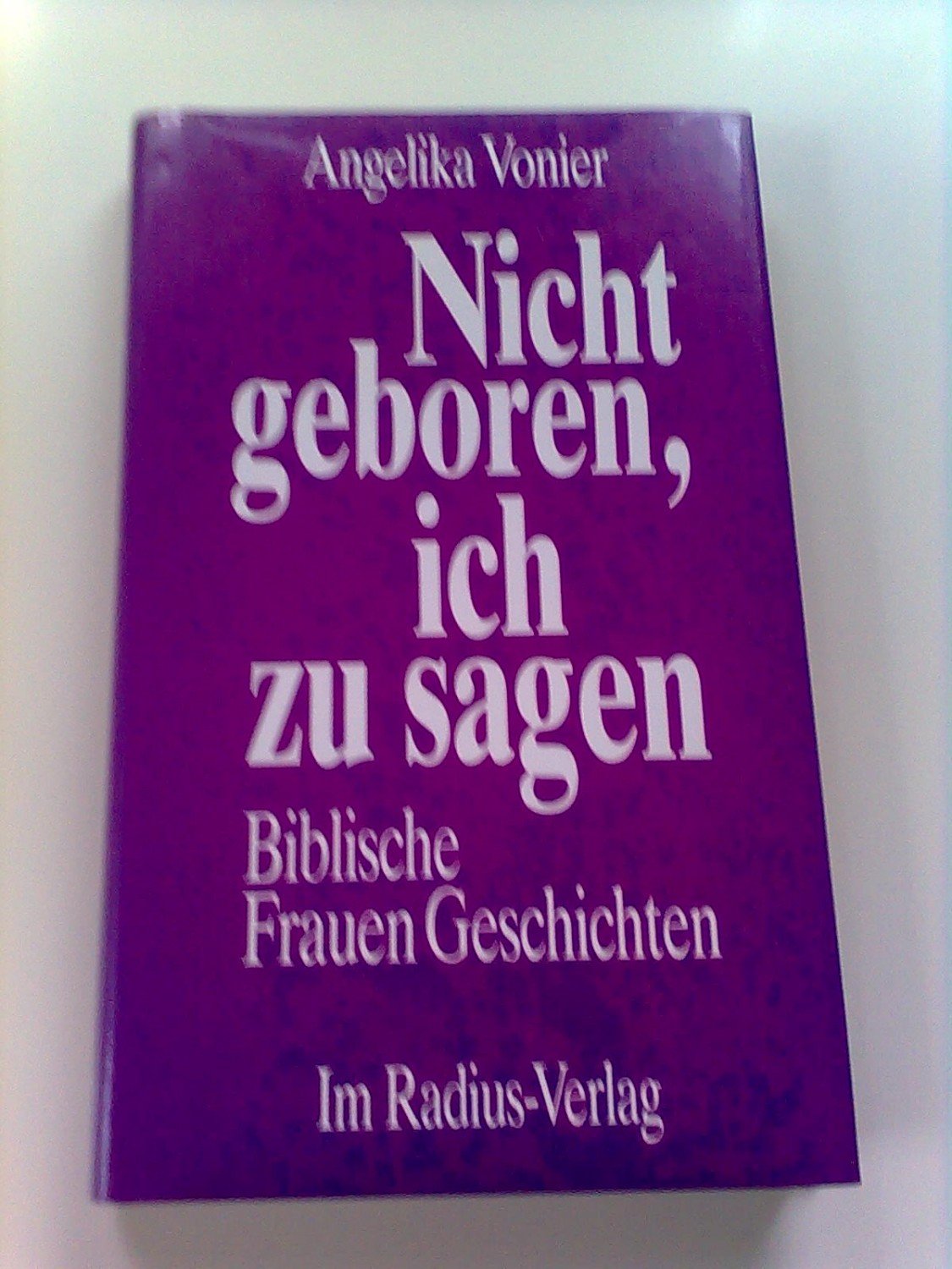 „Nicht geboren, ich zu sagen“ – Bücher gebraucht, antiquarisch & neu kaufen