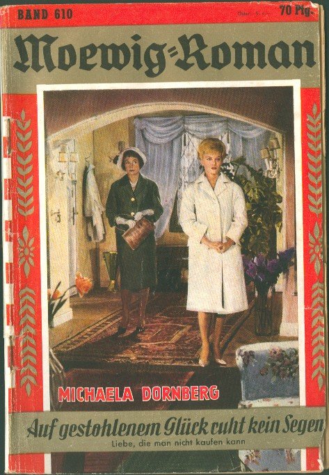 „Auf gestohlenem Glück ruht kein Segen - Moewig Roman“ – Bücher ...