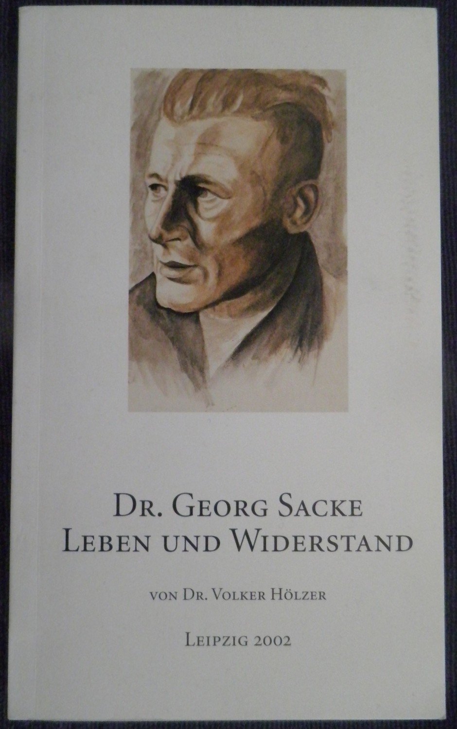„Dr. Georg Sacke.“ (Volker Hölzer) – Buch gebraucht kaufen – A02gG2ij01ZZm