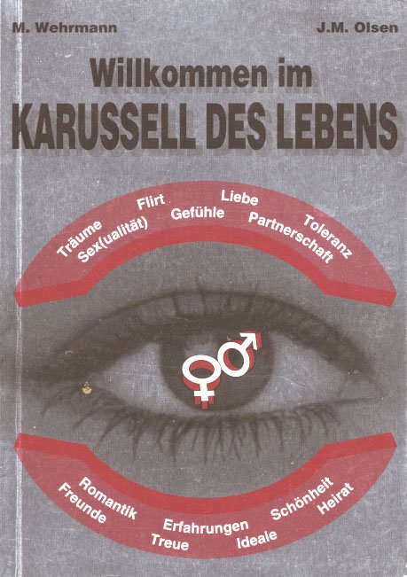 „Willkommen im Karussell des Lebens“ (Michael Wehrmann und Jörg M ...