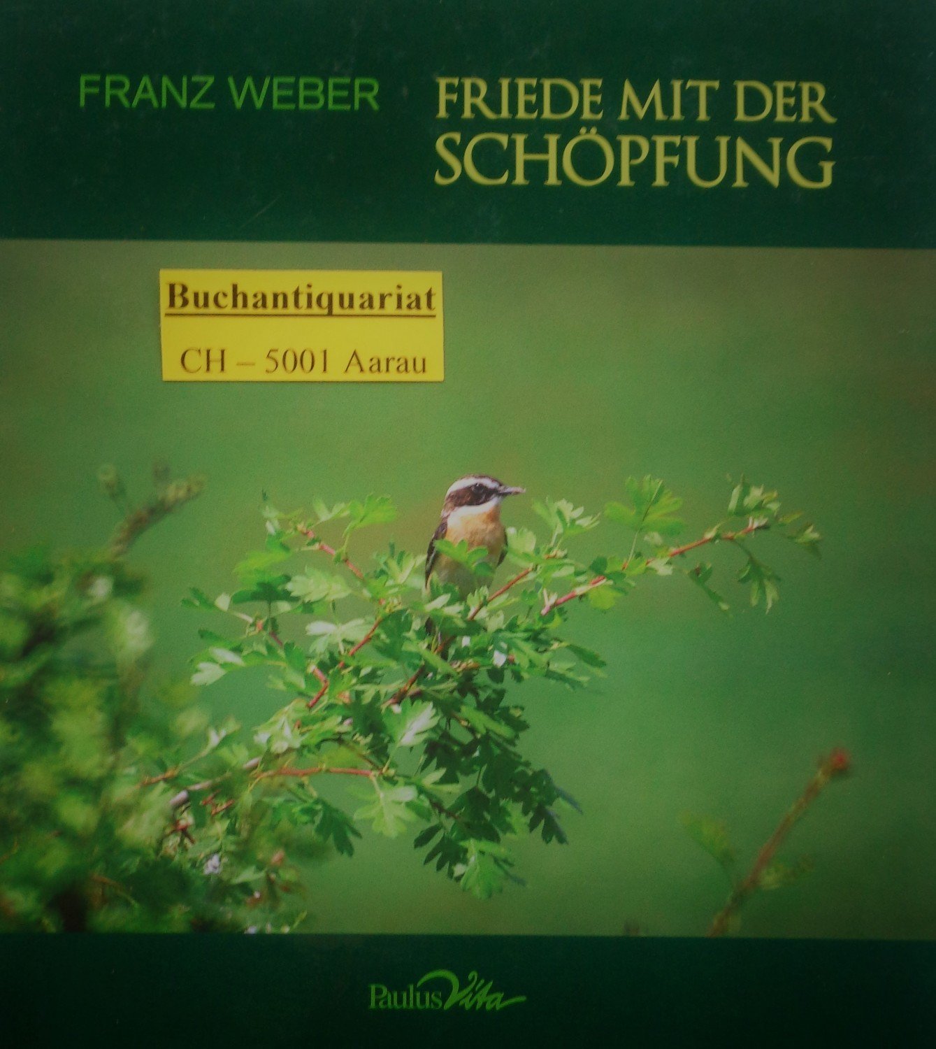 „Friede mit der Schöpfung - Mein Naturverständnis“ (Franz Weber) – Buch ...
