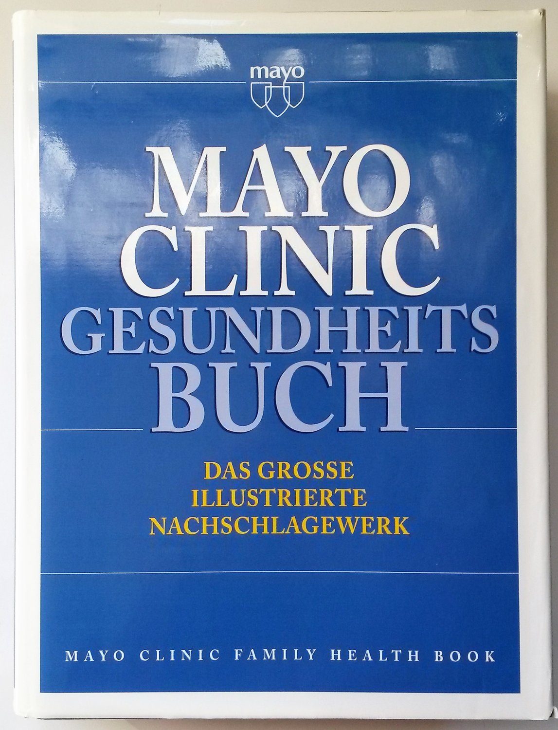 „Das Mayo Clinic Gesundheitsbuch“ (David E. Larson) – Buch gebraucht ...
