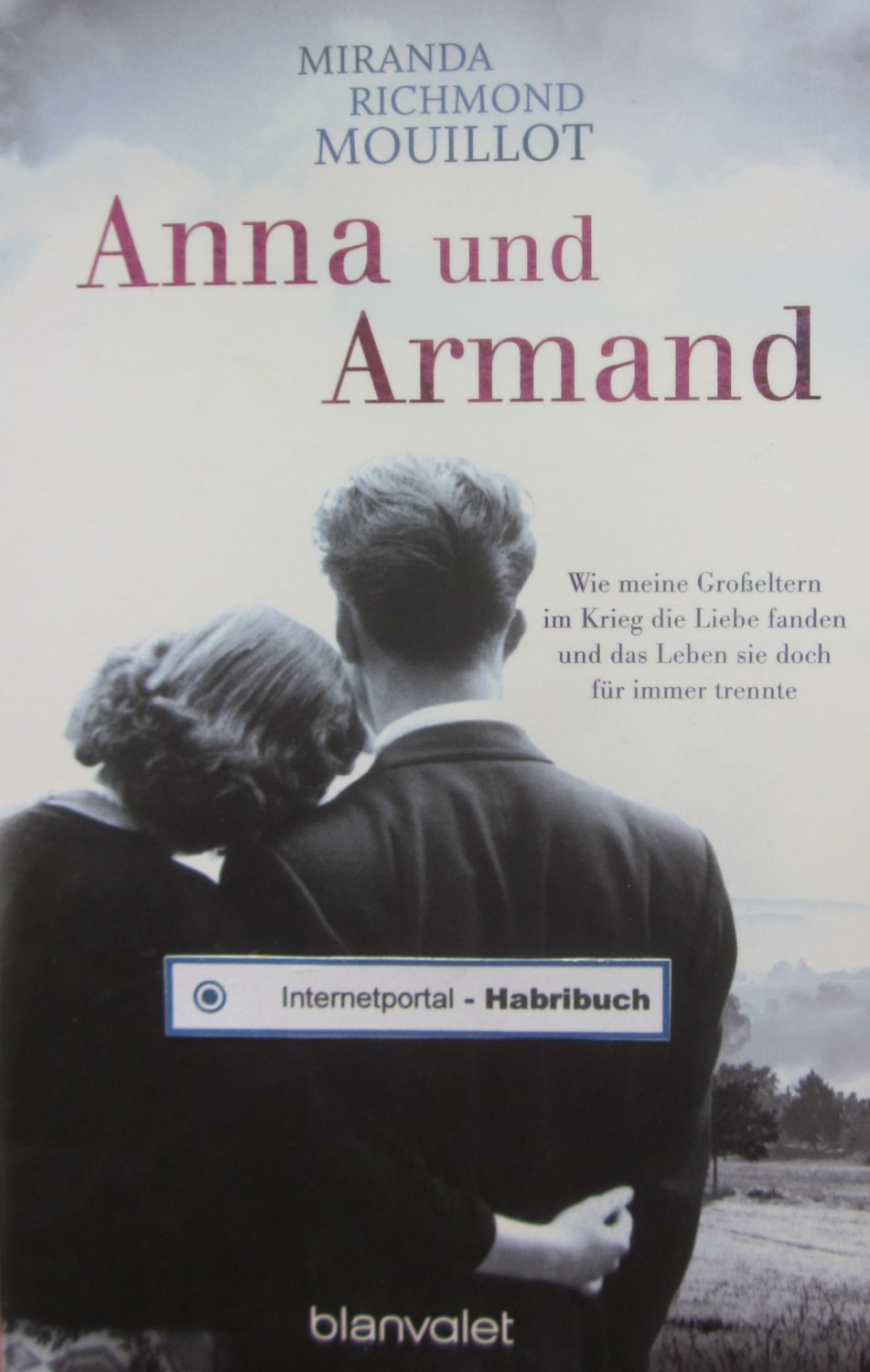 ISBN 9783734104671 "Anna und Armand - Wie meine Großeltern im Krieg die ...