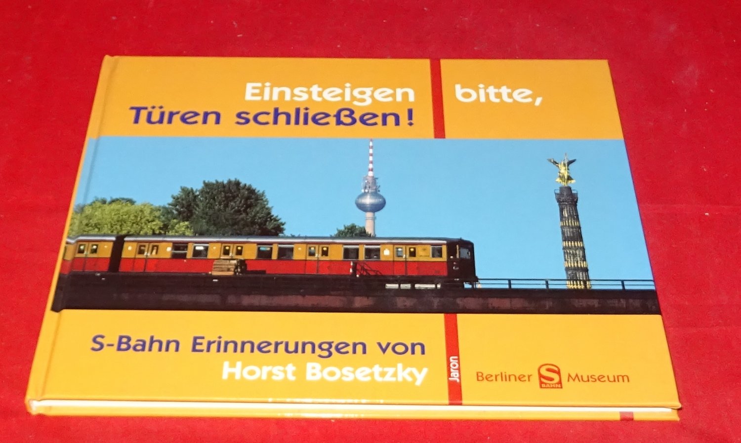 „Einsteigen bitte, Türen schliessen!“ – Bücher gebraucht, antiquarisch & neu kaufen