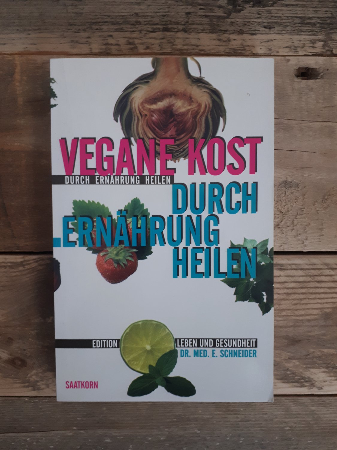 ISBN 3815012414 "Vegane Kost - durch Ernährung heilen" – gebraucht, antiquarisch & neu kaufen