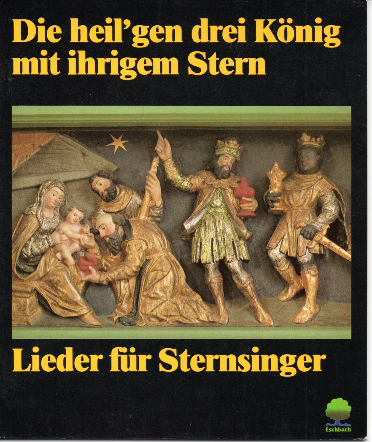 „Die heil'gen drei König mit ihrigem Stern : Lieder für …“ – Bücher ...