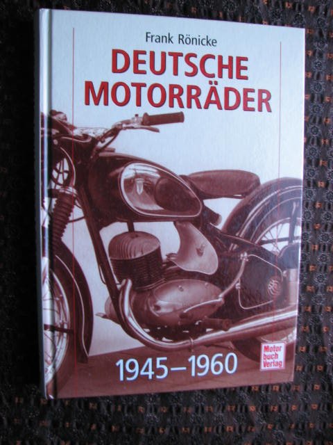 ISBN 3613025434 "Deutsche Motorräder – 1945-1960" – Erstausgabe kaufen