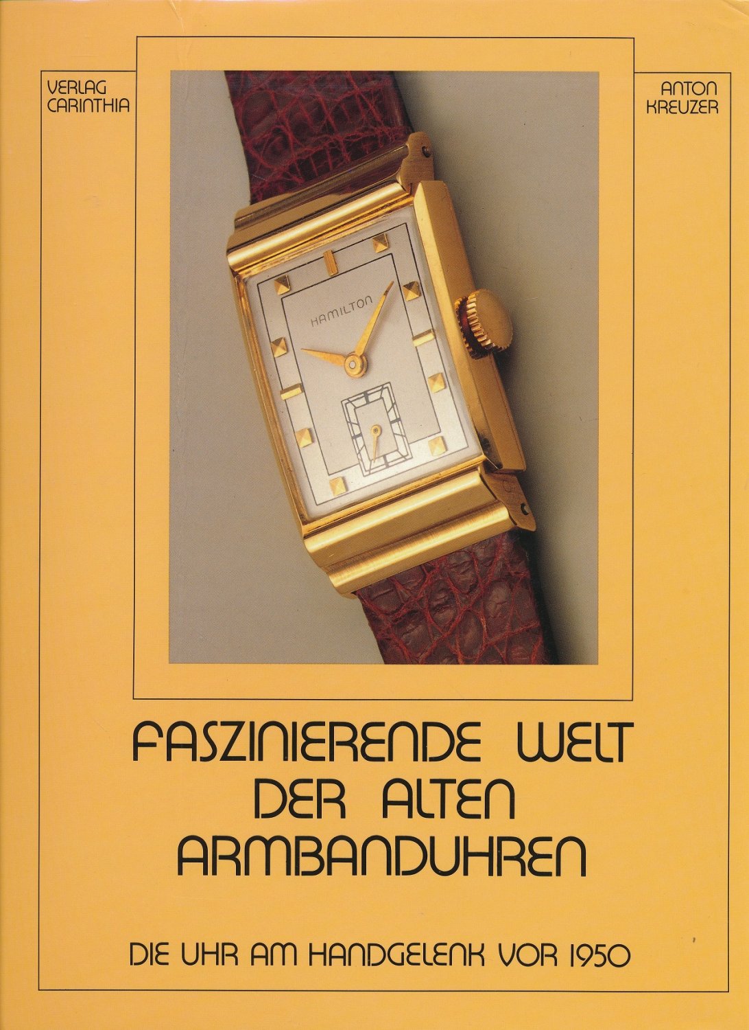 ISBN 3853783287 "Faszinierende Welt der alten Armbanduhren /Vintage ...