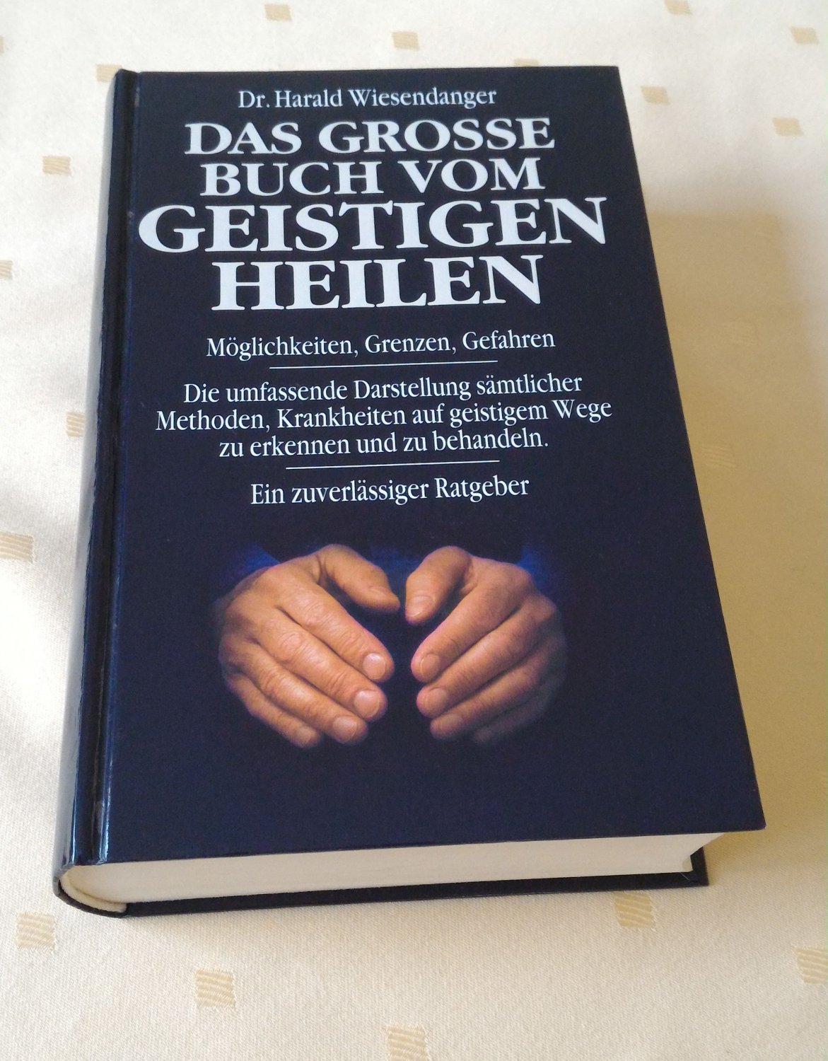 ISBN 3502198454 "Das grosse Buch vom geistigen Heilen" – gebraucht, antiquarisch & neu kaufen
