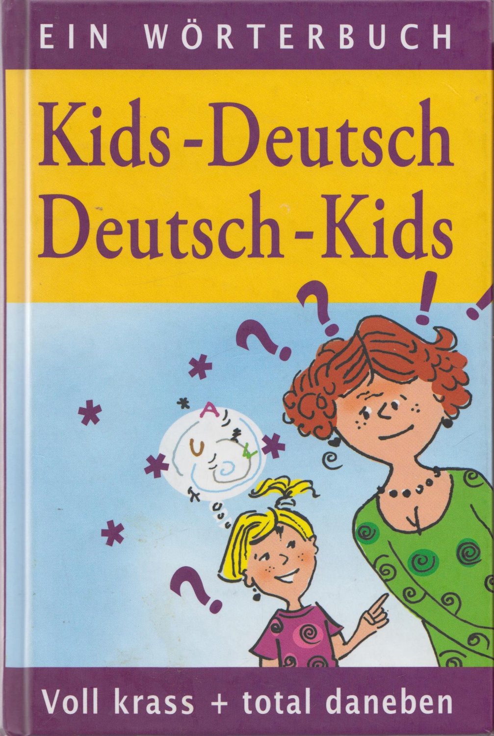 „Deutsch-Kids Kids-Deutsch - Ein Wwörterbuch“ – Buch gebraucht kaufen ...