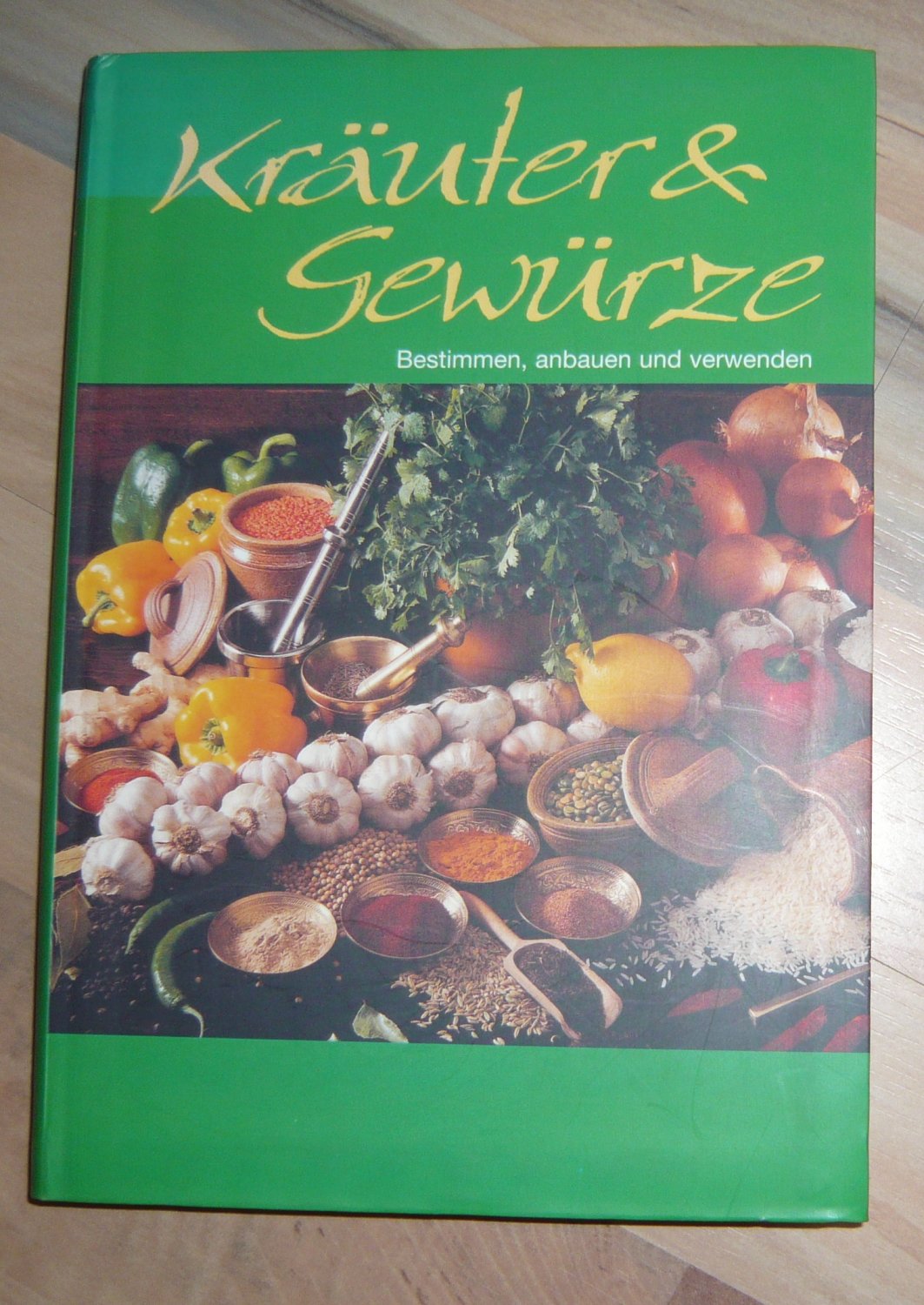„Kräuter & Gewürze - Bestimmen, anbauen und verwenden“ – Bücher ...