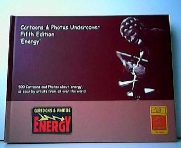 „Cartoons & Photos Undercover Fifth Edition - Energy 500 Cartoons ...