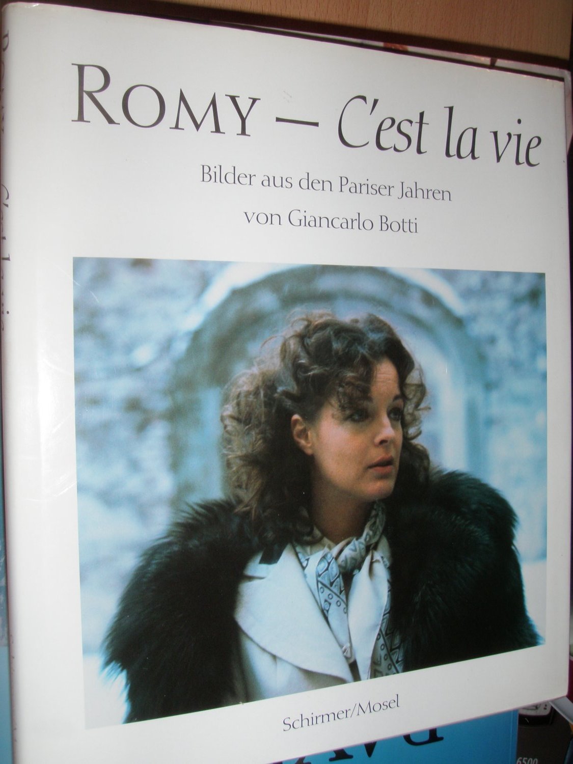 „Romy - C'est la vie Bilder aus den Pariser Jahren Romy …“ (giancarlo botti) – Buch gebraucht ...