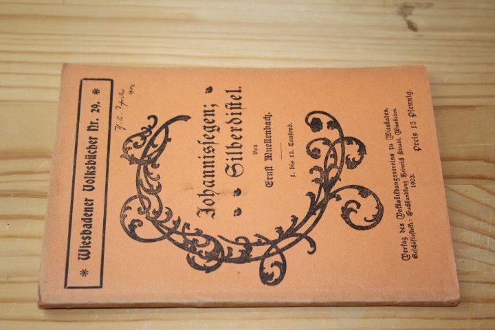 „Johannissegen / Die Silberdistel = Wiesbadener Volksbücher 29 ...