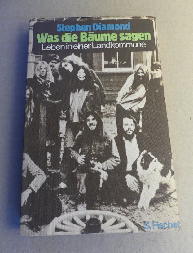 „Was die Bäume sagen Leben in einer Landkommune - Aus dem ...