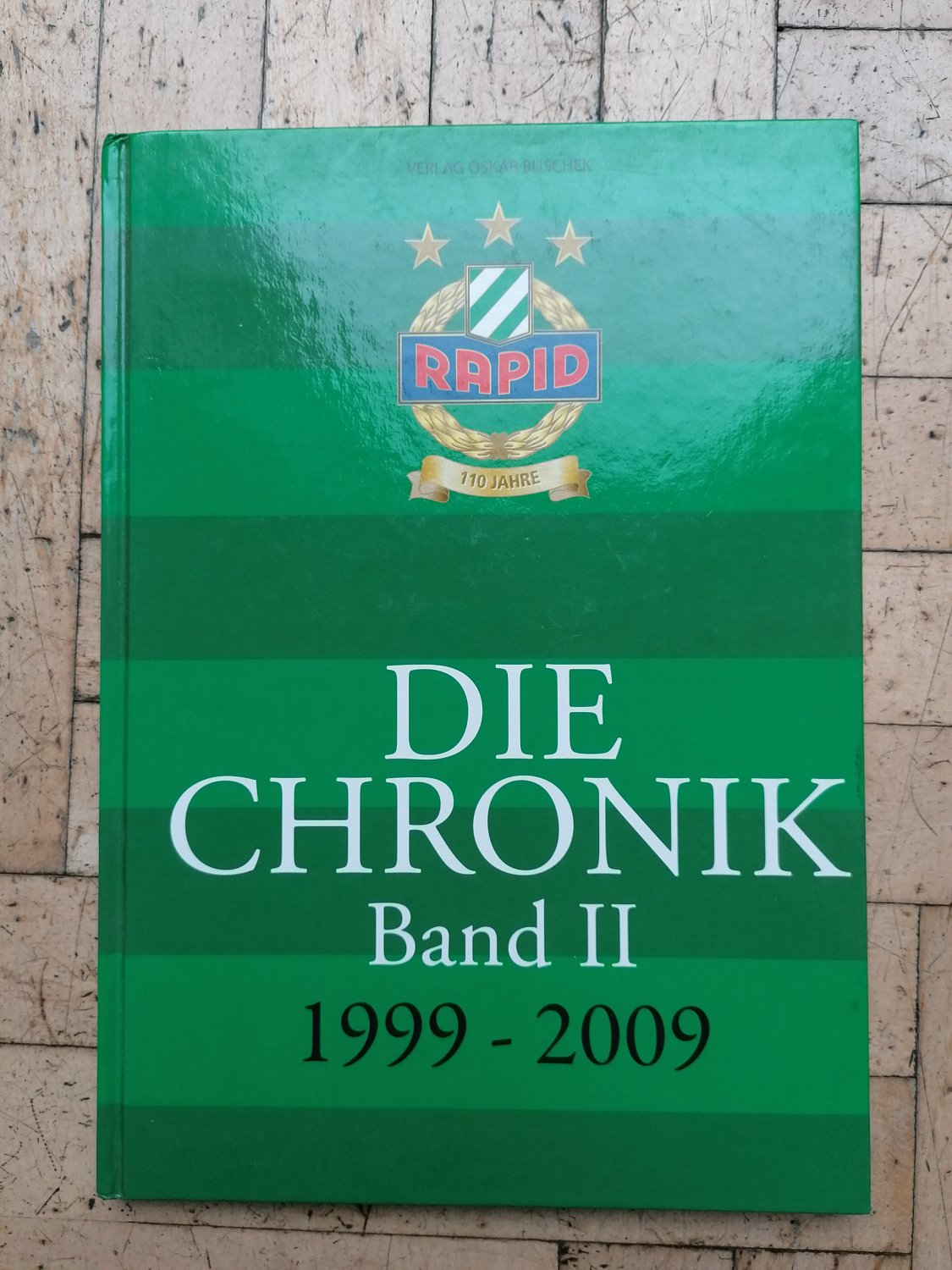 „Rapid - die Chronik 1999-2009 - Band II“ (Jaros, Andreas; Jacono) – Buch gebraucht kaufen ...