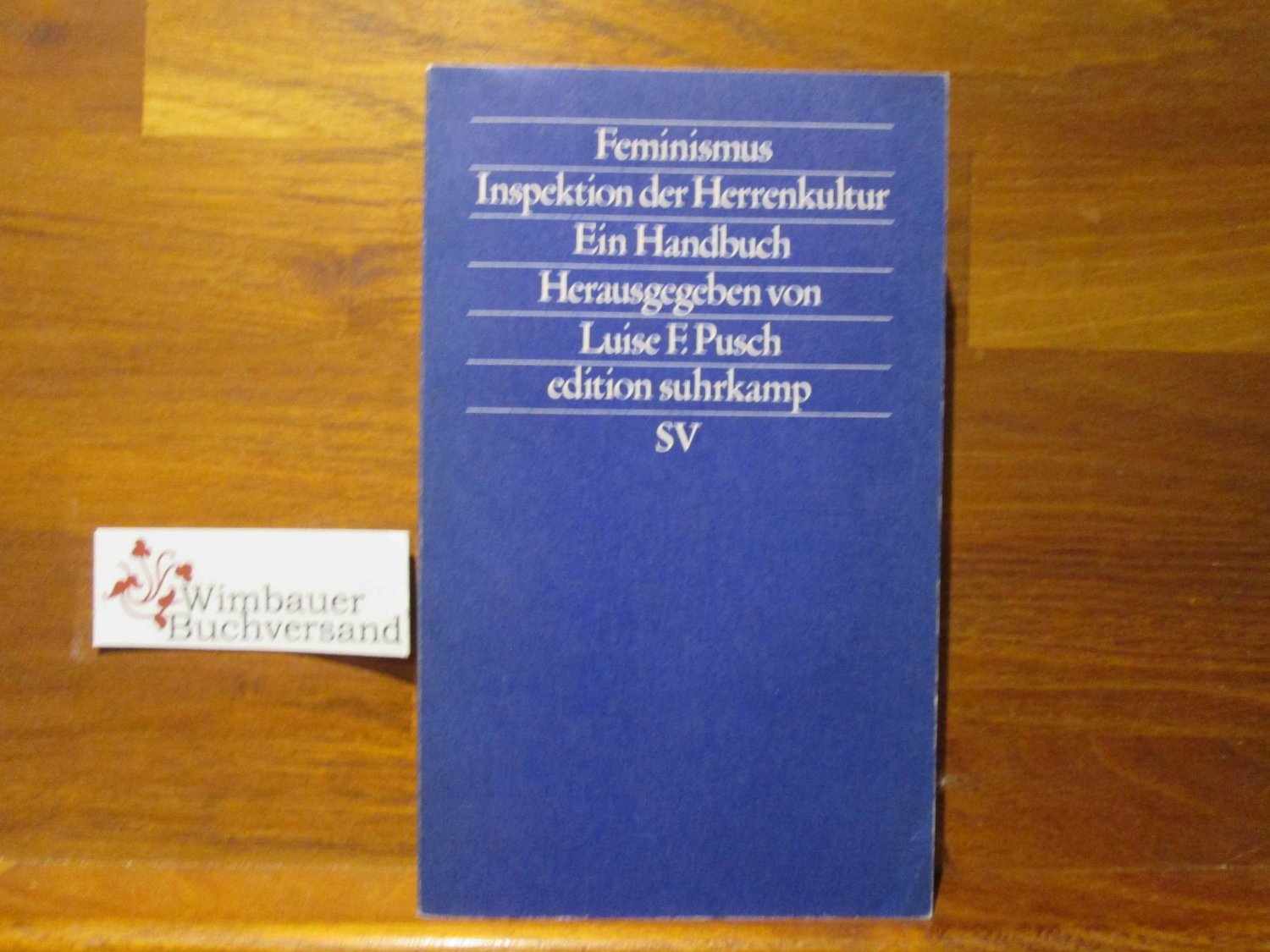 „Feminismus : Inspektion der Herrenkultur ; ein Handbuch.“ (Pusch ...