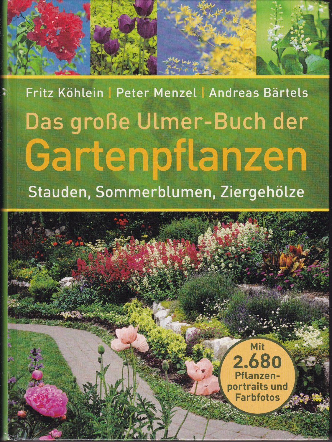 „Das große Ulmer-Buch der Gartenpflanzen mit 2680 …“ – Buch gebraucht kaufen – A02A5DmT01ZZk