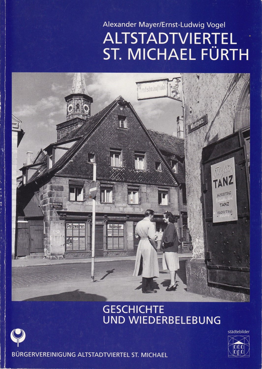 „Alexander Mayer, Altstadtviertel Michael Fürth Geschichte und ...