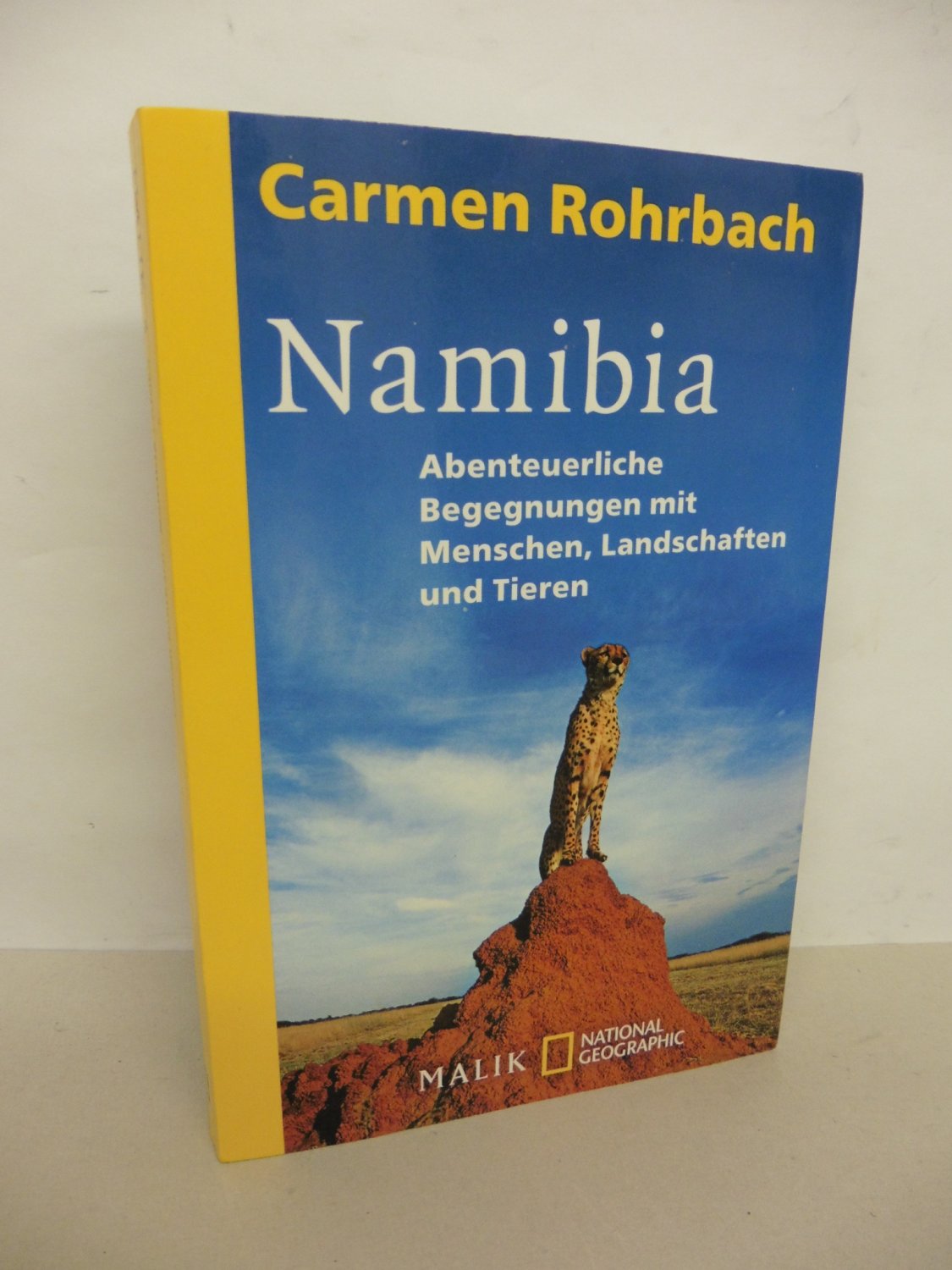 „Namibia – Abenteuerliche Begegnungen mit Menschen Landschaften und ...