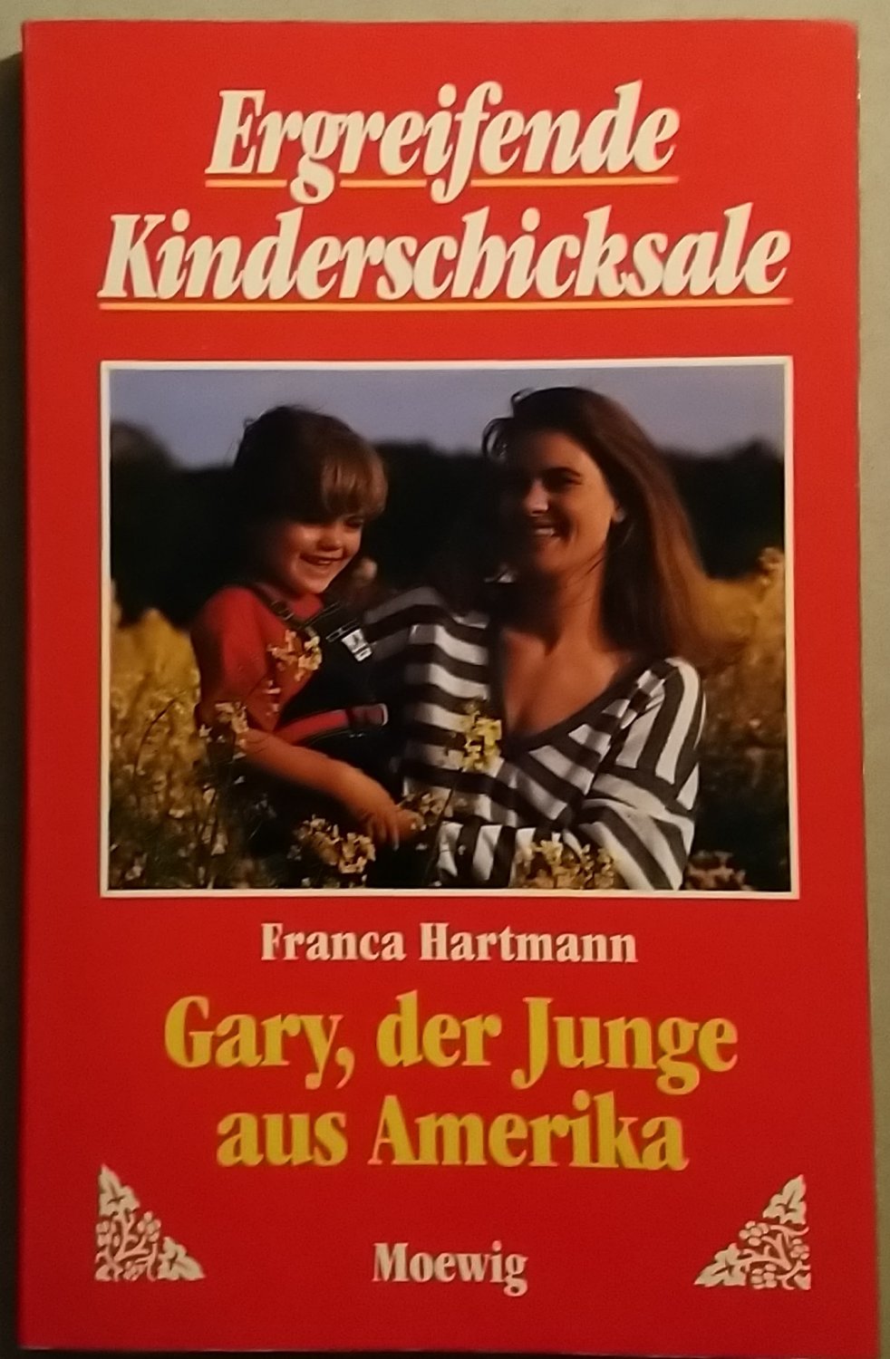 „Gary, der Junge aus Amerika.“ – Bücher gebraucht, antiquarisch & neu ...