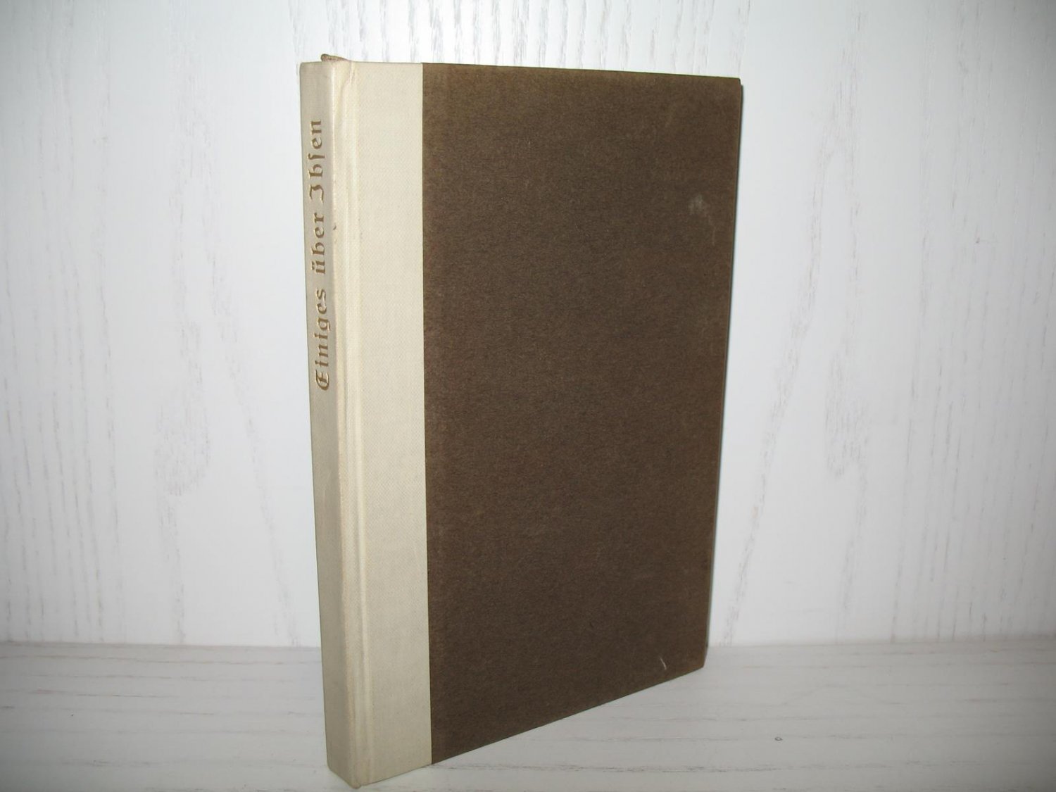 „Einiges über Ibsen Zur Feier ihrer alljährlichen Mai-Festspiele“ – Bücher gebraucht ...