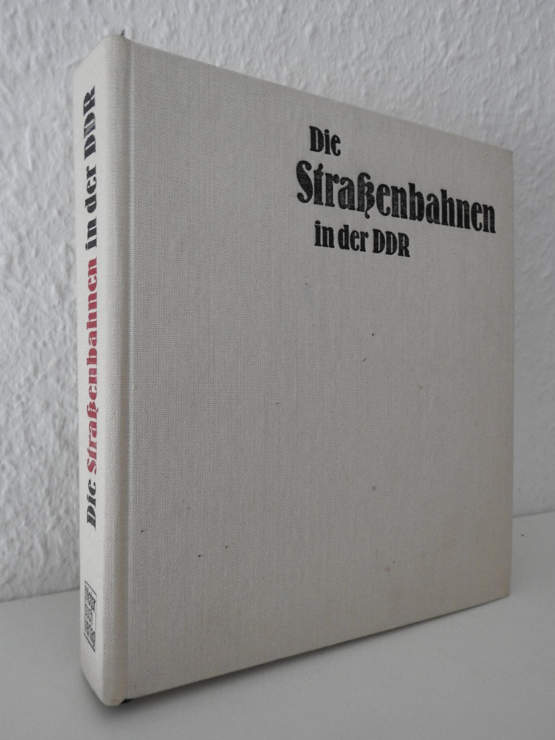 ISBN 3879436258 "Die Strassenbahnen in der DDR." – gebraucht, antiquarisch & neu kaufen