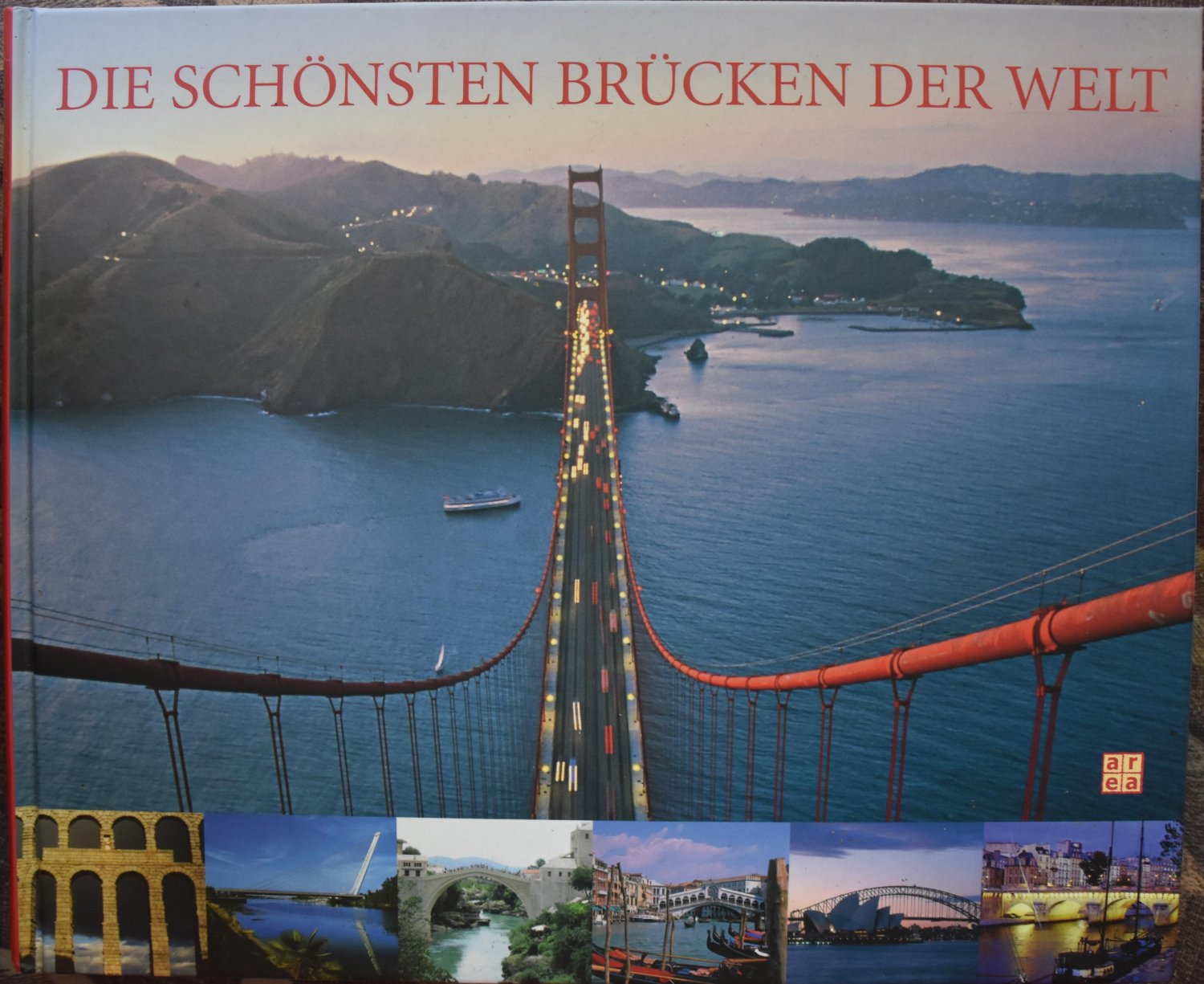 ISBN 9783836110334 "Die schönsten Brücken der Welt" – gebraucht, antiquarisch & neu kaufen