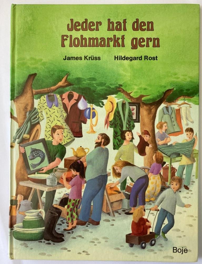 „Krüss, James/Rost, Hildegard, Jeder hat den Flohmarkt gern“ – Bücher ...