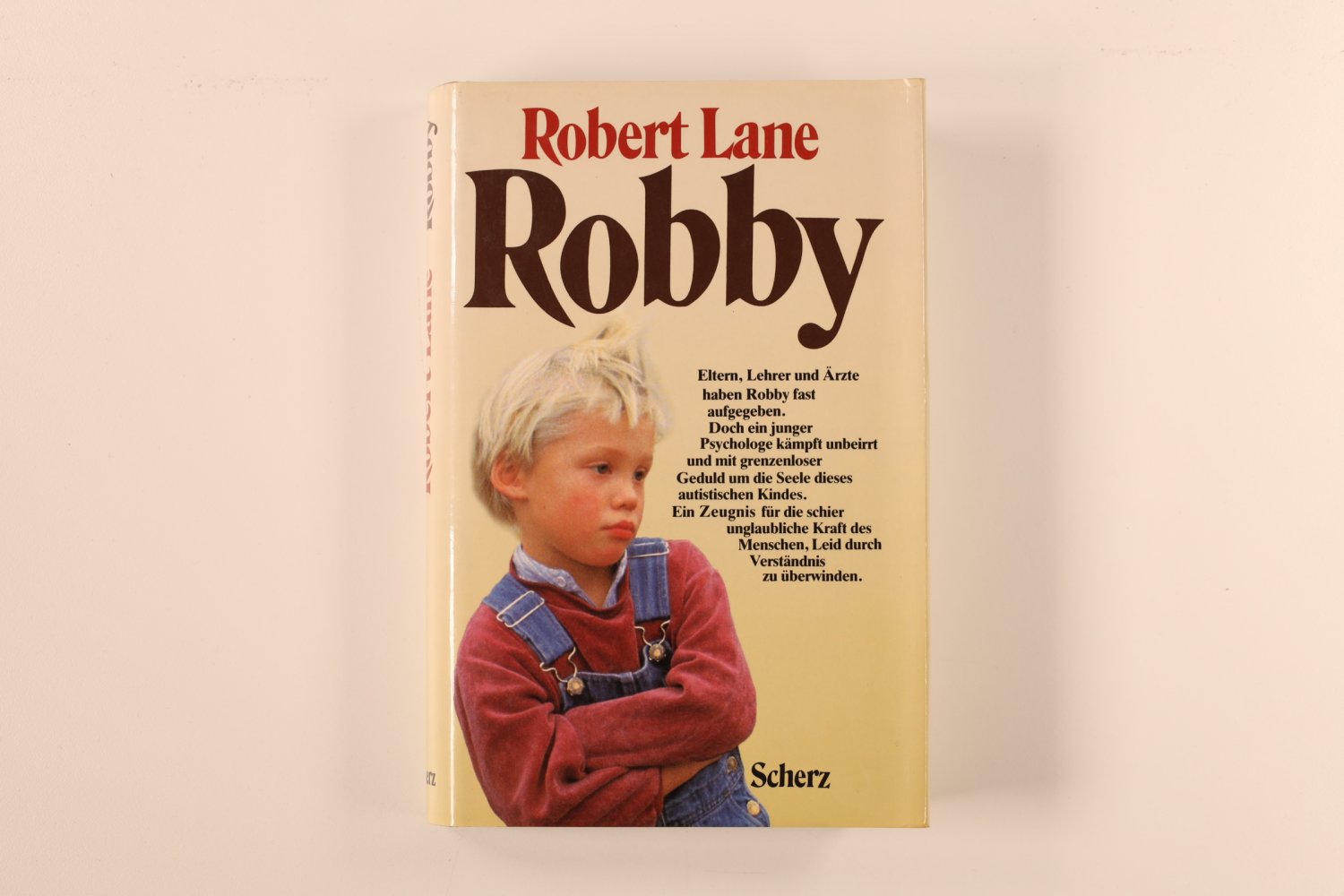 „ROBBY Zeugnis für schier unglaubl Kraft Menschen Leid“ – Bücher ...