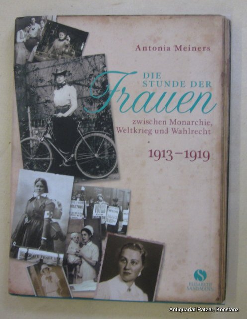 „Die Stunde der Frauen: Zwischen Monarchie, Weltkrieg und …“ – Bücher ...