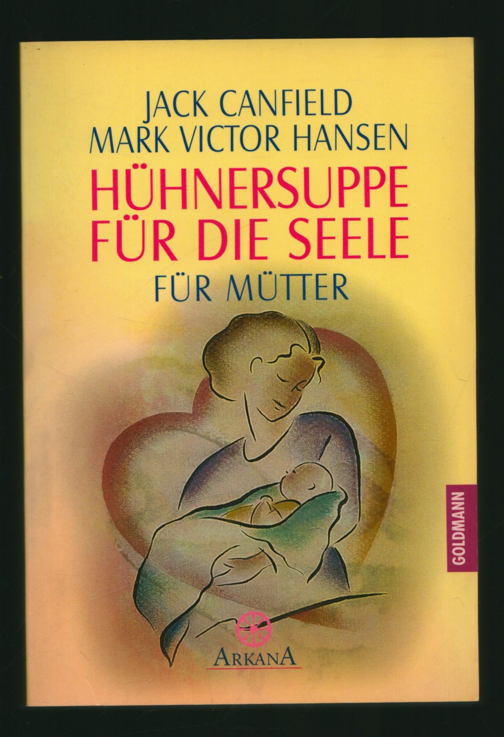 „Canfield, Jack; Hansen“ – Bücher gebraucht, antiquarisch & neu kaufen