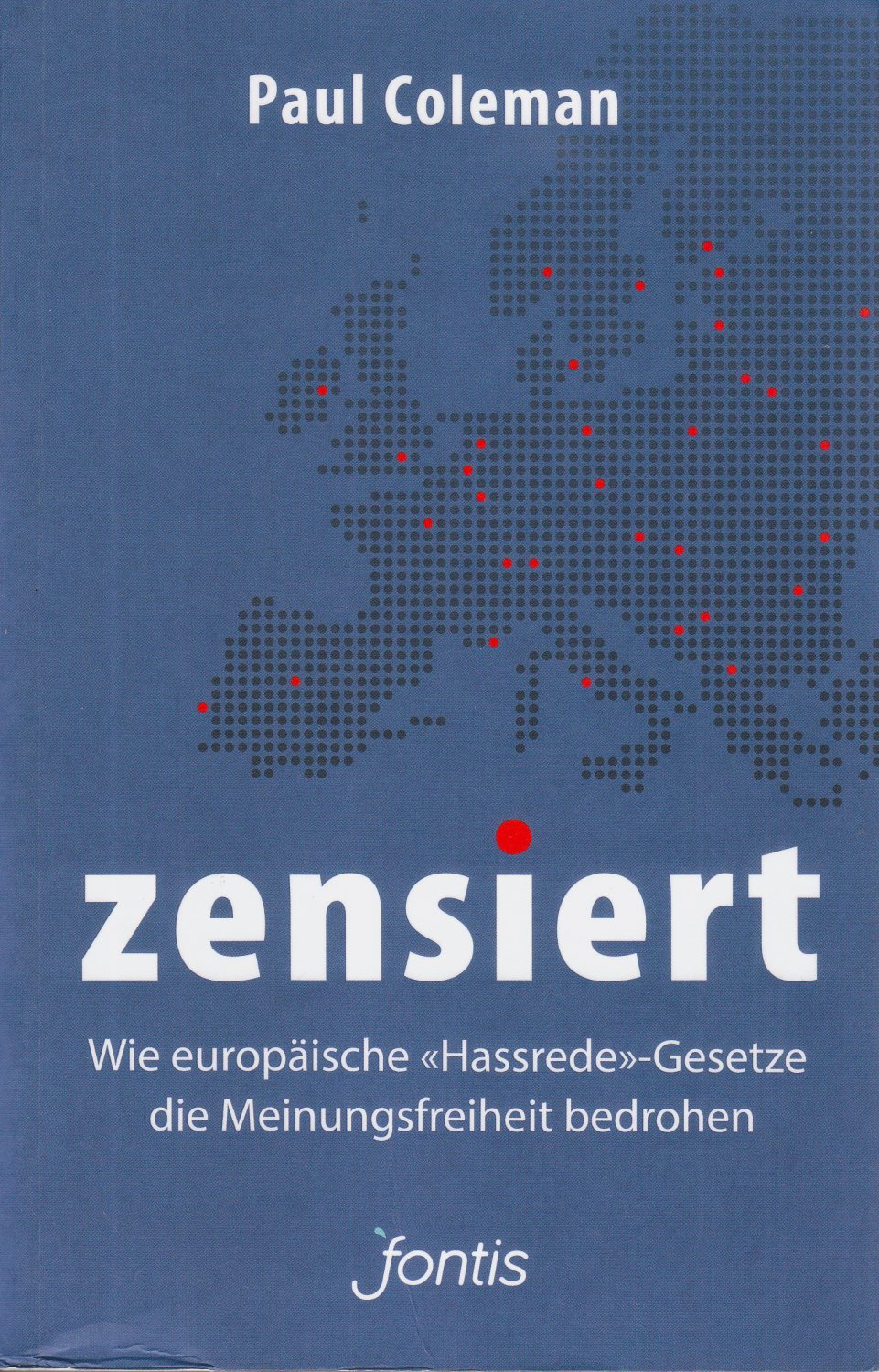 „Buch - Paul Coleman - Zensiert: Wie europäische …“ – Bücher gebraucht ...