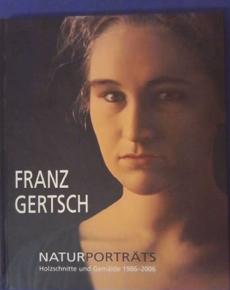 ISBN 3938832126 "Franz Gertsch - Naturporträts – Holzschnitte und Gemälde 1986-2006" – gebraucht ...