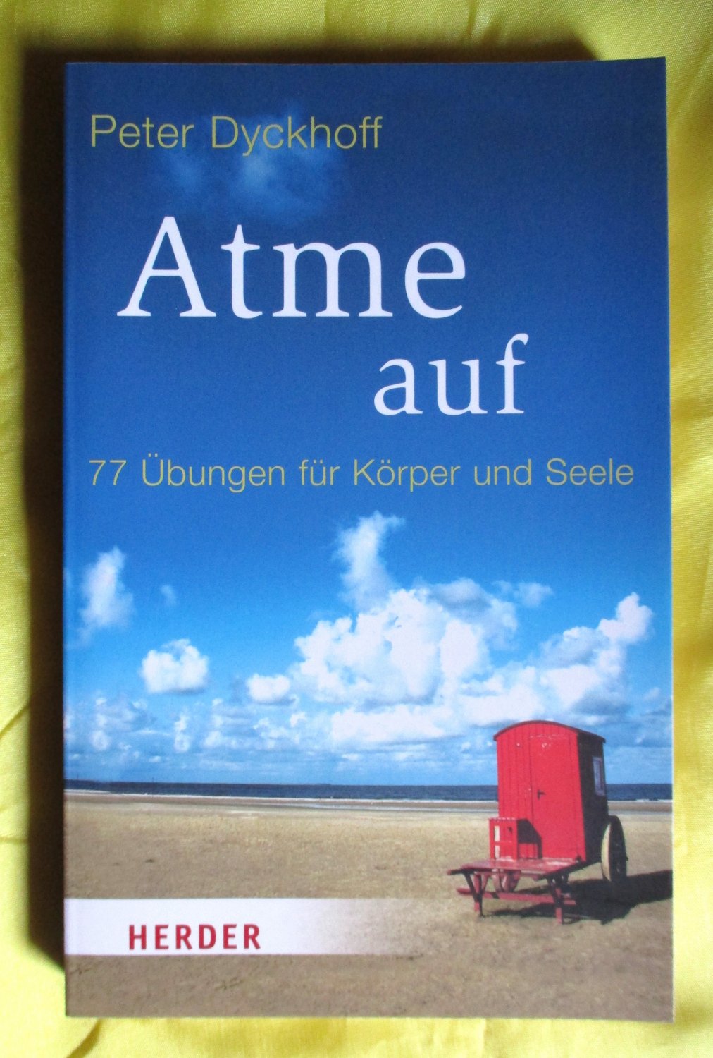 ISBN 9783451066894 "Atme auf - 77 Übungen für Körper und Seele ...