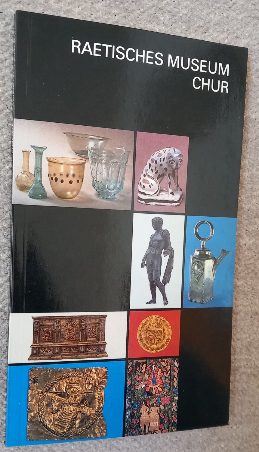 „Raetisches Museum Chur, ein Führer durch die Ausstellung“ – Buch gebraucht kaufen – A02EuygB01ZZI