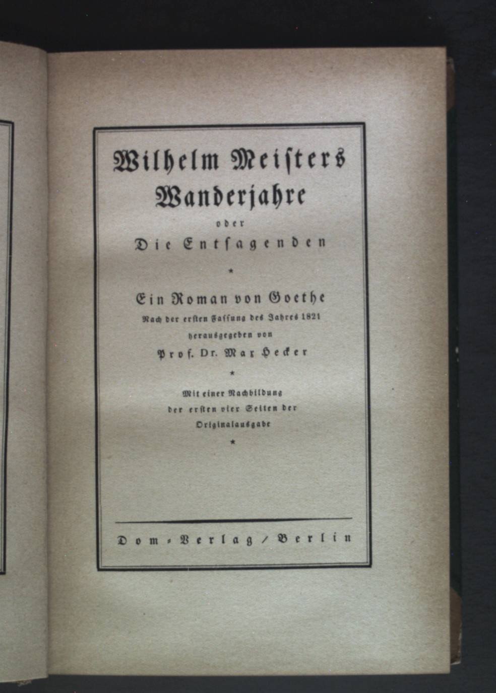 „Wilhelm Meisters Wanderjahre oder Die Entsagenden - Ein …“ (Max Hecker ...